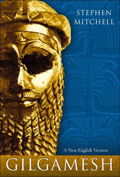 Gilgamesh – Stephen Mitchell Gilgamesh – Stephen Mitchell